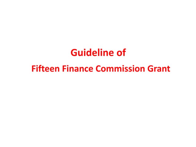 Fifteenth Finance Commission Presentation | PPTX Fifteenth Finance Commission Presentation | PPTX