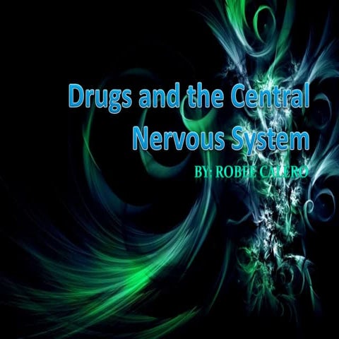 Drug And The Central Nervous System .2 | PPT