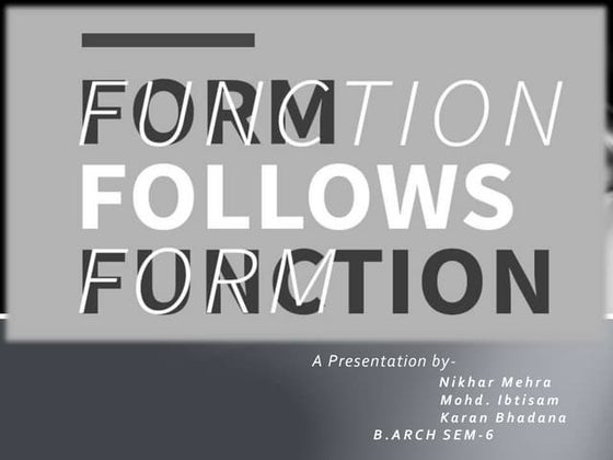 form follows function! | PPT