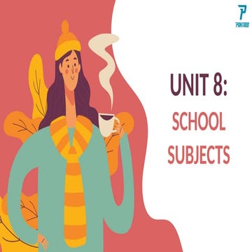 FFF - UNIT 8 - SCHOOL SUBJECTS.pptxFFF - UNIT 8 - SCHOOL SUBJECTS.pptx