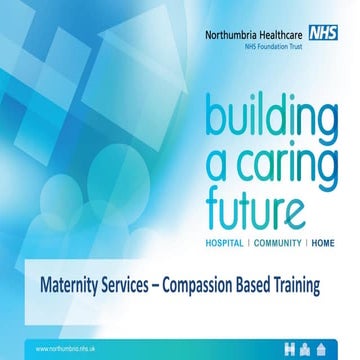 Northumbria Healthcare NHS Foundation Trust- Compassion based training ...
