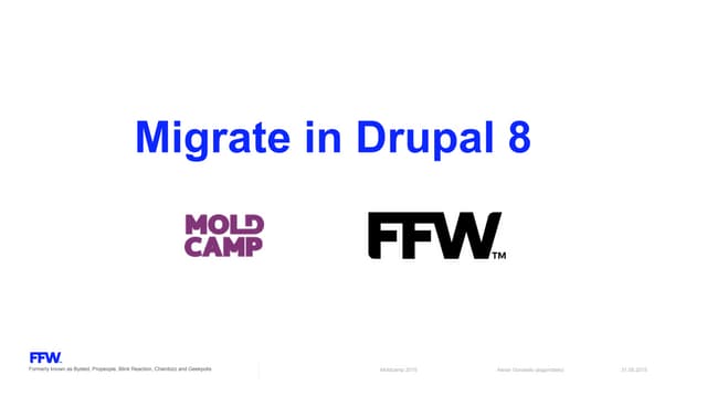 Migrate In Drupal 8 Ppt