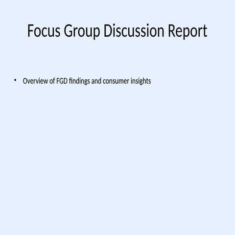 FGD_Report_Observation_Expanded.pptx for reporting | PPTX