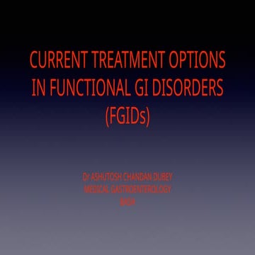 FGIDs (Functional GI Disorders) by Dr Ashutosh chandan Dubey /Dr ...