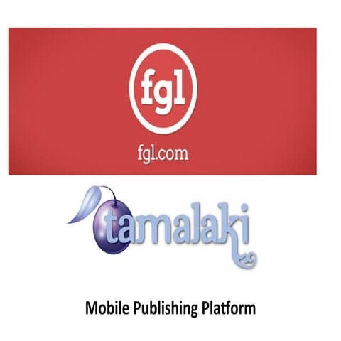 FGL Tamalaki Mobile Game Publishing | PPTX
