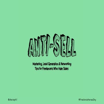 Anti-Sell: Lead Generation & Networking Tips for Freelancers who Hate ...