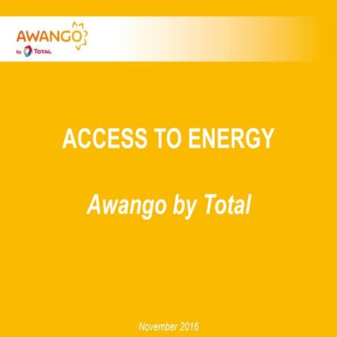 Awango by Total: Solutions to Improve Access to Energy | PPT