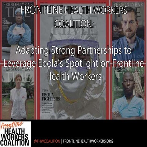 Adapting Strong Partnerships to Leverage Ebola’s Spotlight on Frontline Health Workers | PPTX ...