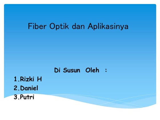 Materi Jaringan Fiber Optik Kelompok 1 XI TKJ 2 | PPTX
