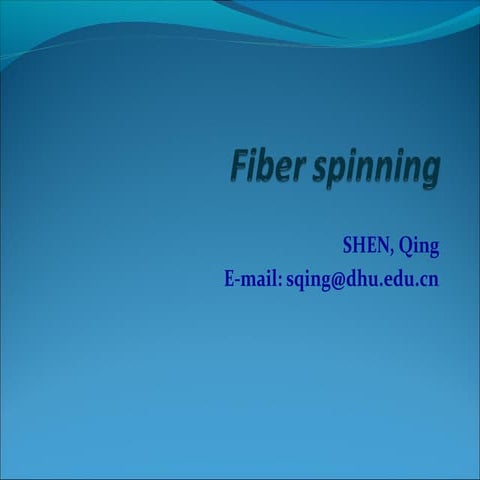 Fiber Spinning | PPT | Chemistry | Science