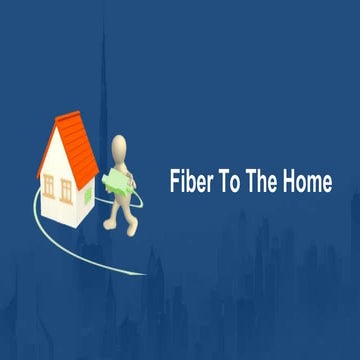What Everyone Must Know About FIBER TO THE HOME | Unisol | PPT