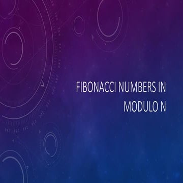 Fibonacci Numbers in Modulo N | PPT