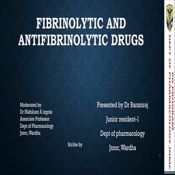 Fibrinolytic and anti fibrinolytic drugs.pptx