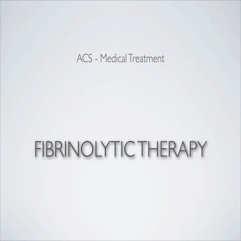 Fibrinolytic Therapy | PDF