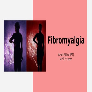 Fibromyalgia introduction, assessment & physiotherapy management.pptx