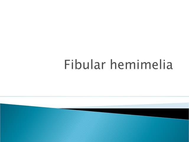 PFFD [proximal femoral focal deficiency] | PPTX