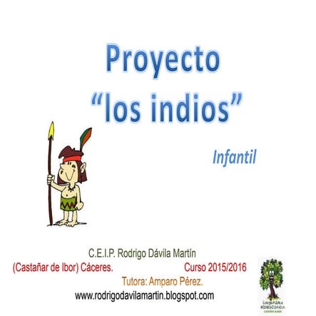 Proyecto los indios infantil | PPTX