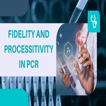 Fidelity & and processitivity in pcr.pptx