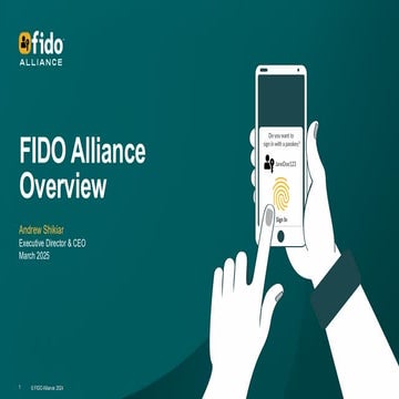 FIDO Alliance 2025: Advancing Passwordless, Phishing-Resistant ...