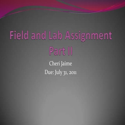 Field and lab assignment | PPTX