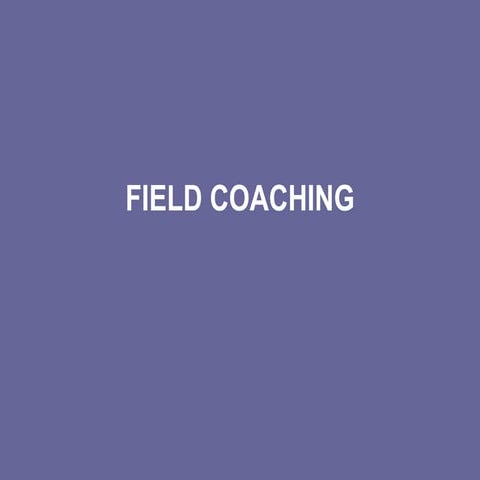 FIELD COACHING.ppt