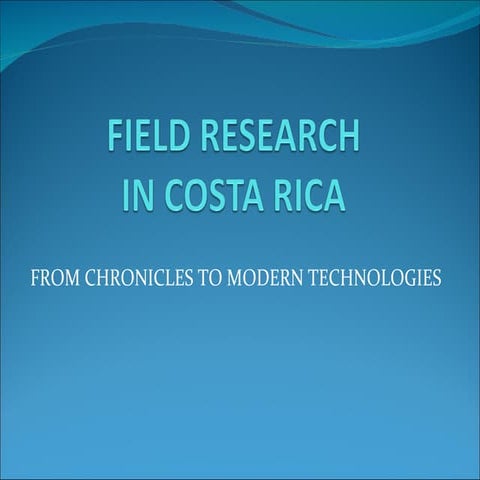 Costa Rica History of Field Research | PPT