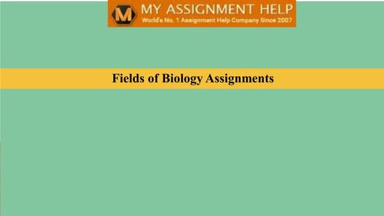 Top 8 Amazing Biology Assignment Topics in 2022.pptx | Biological ...