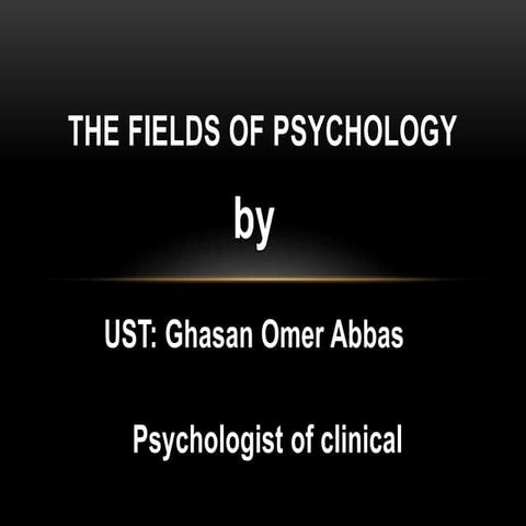 Fields of psychology.pptx | Medical Health