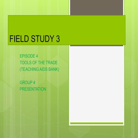 Field study 3 ppt | PPTX