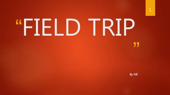 Field trip | PPT