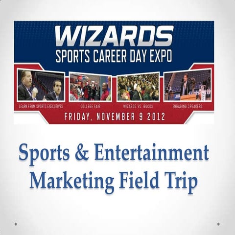 Sports & Entertainment Marketing Field Trip | PPTX