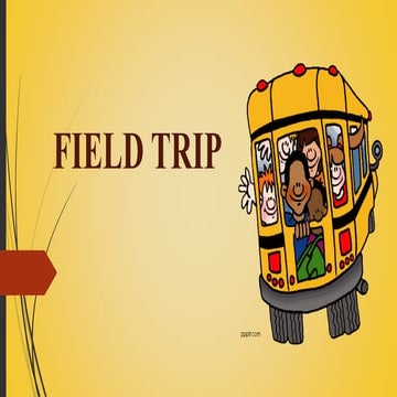 Field trip | PPT