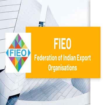 Fieo ( Federation of Indian export organisations) | PPTX