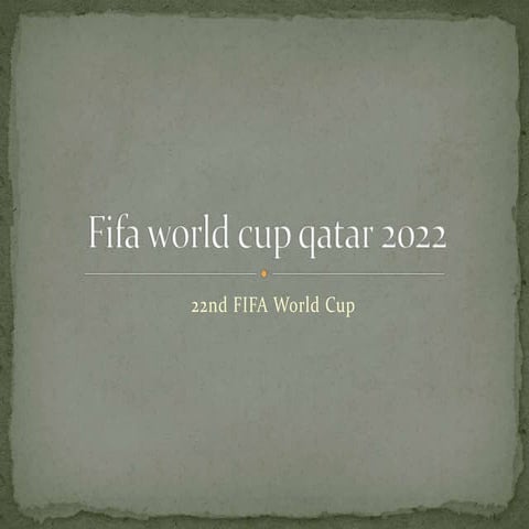 FIFA world cup Qatar 2022 | PPTX