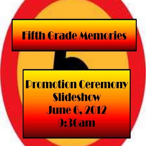 Fifth Grade Memories 2012 | PPTX | Graduation | Personal Celebrations ...