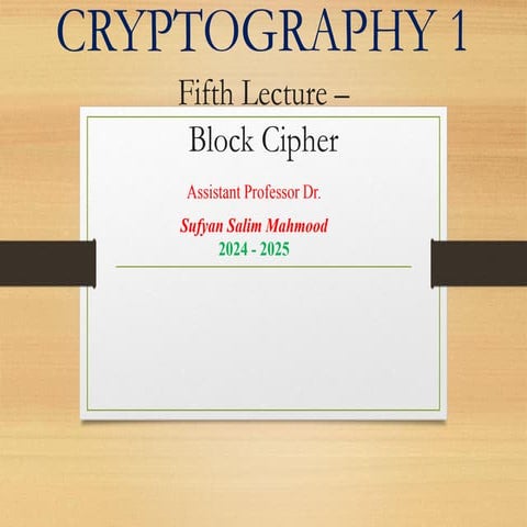 Fifth Lecture - Block Cipher cryptography | PDF
