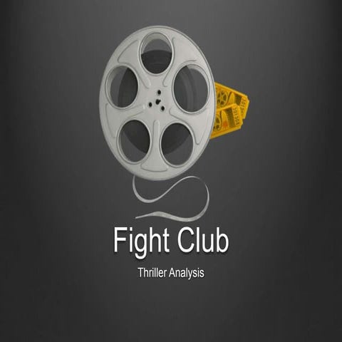 Thriller Analysis: Fight Club | PPTX
