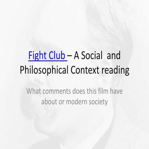 Fight club - Social Context/Approach (Nietzsche) | PPTX