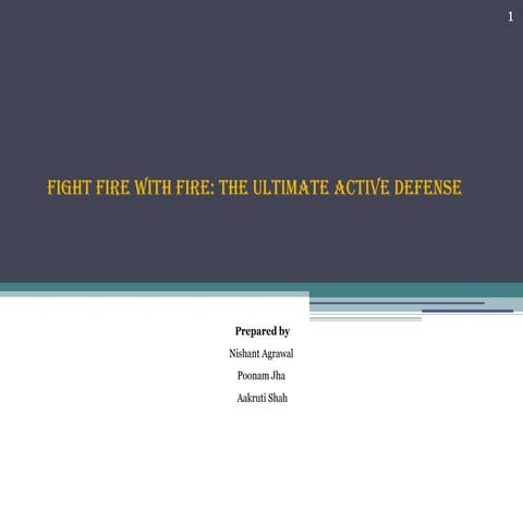 Fight fire with fire draft | PPT