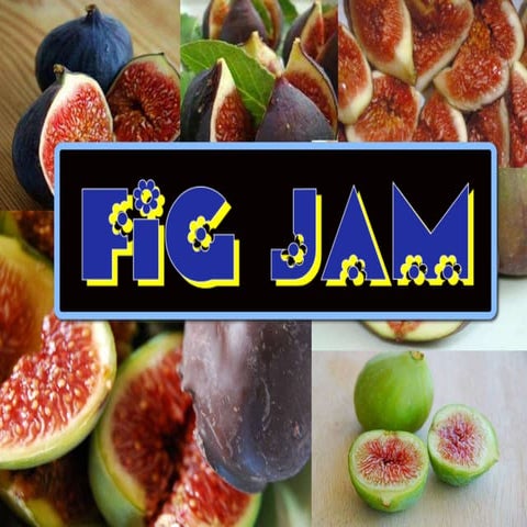 Fig jam | PPT