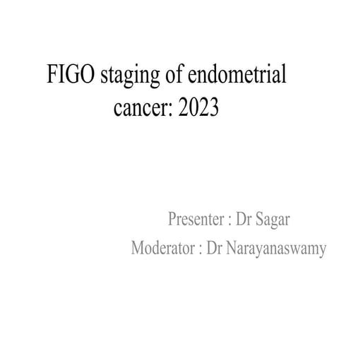FIGO staging of endometrial cancer.pptx