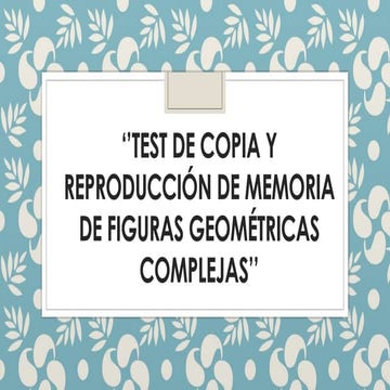 Test de copia y reproducción de memoria de figuras geométricas ...