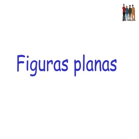 Figuras Planas | PPT