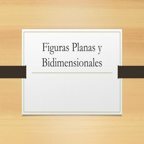 Figuras Planas i bidimencionales