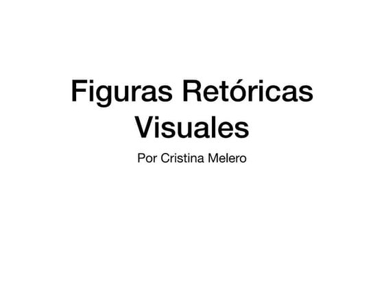 Figuras retóricas en las artes visuales | PPT