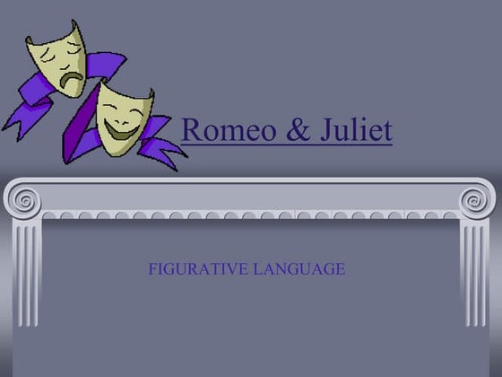 Figurative-Language_Romeo-Juliet.ppttttt | PPT