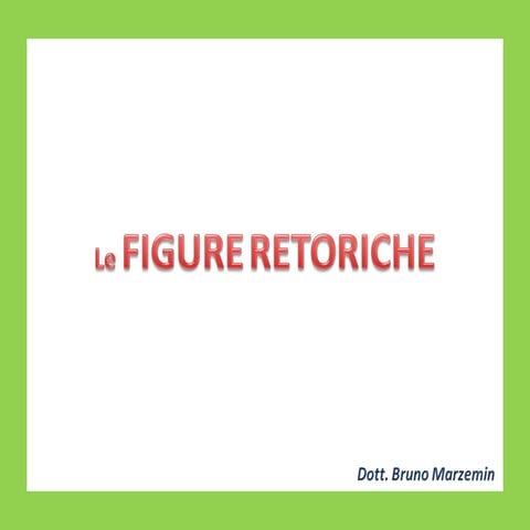 Figure retoriche | PPT