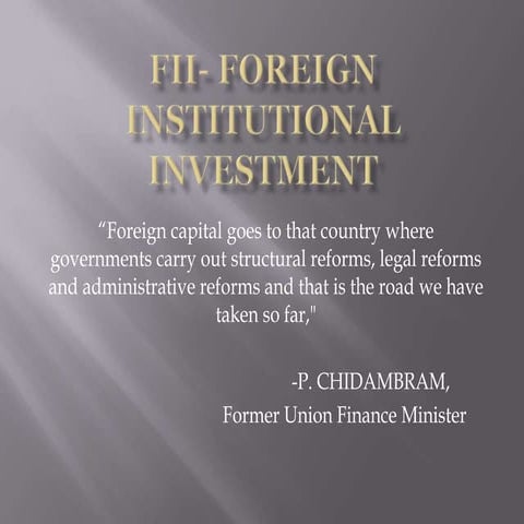 Fii foreign institutional investment | PPTX