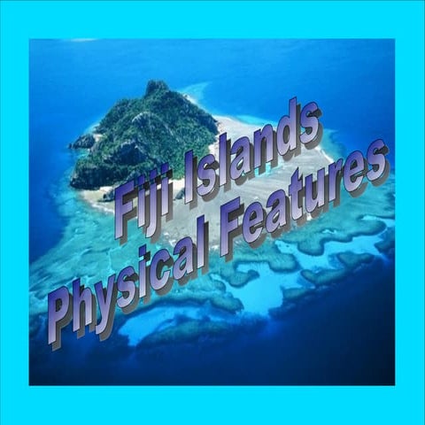 Fiji physical features | PPT