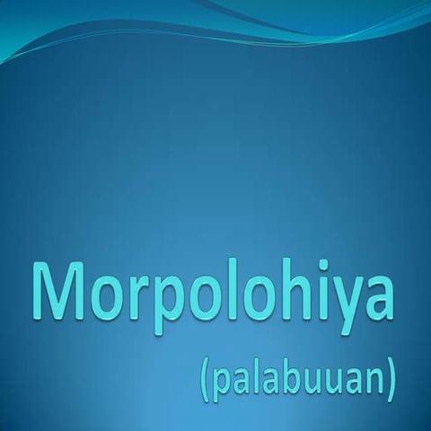 Morpolohiya | PPT